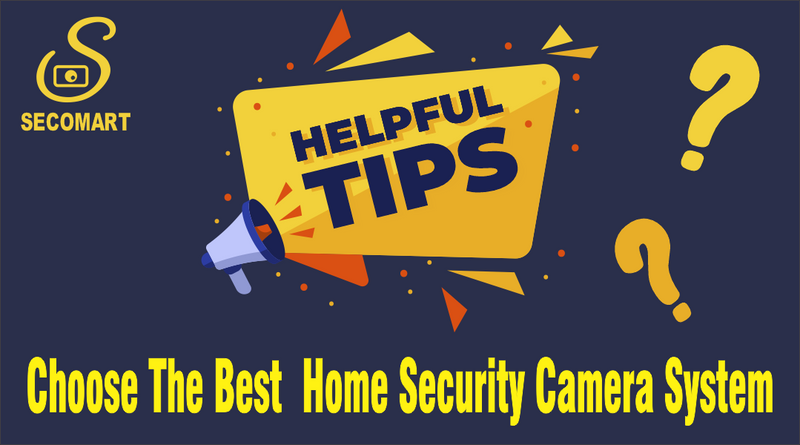 Tips for choosing the best home security system, security cameras & sm